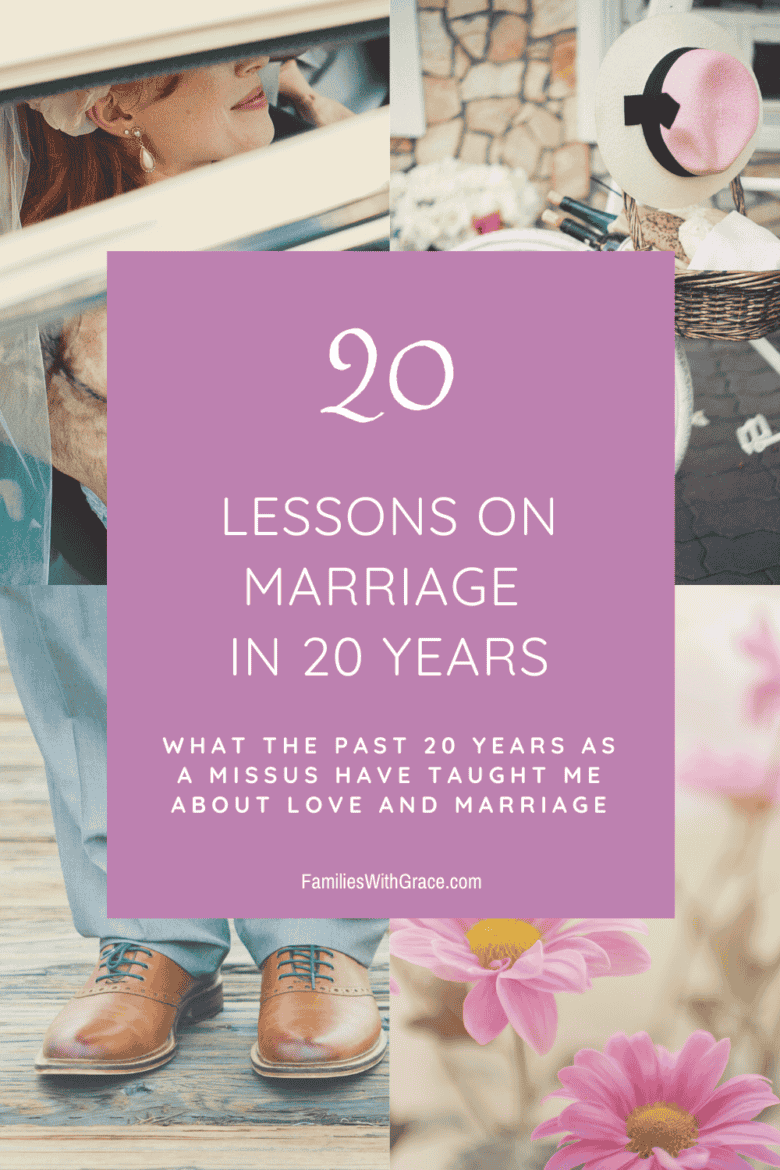 20 lessons on marriage in 20 years - Families With Grace