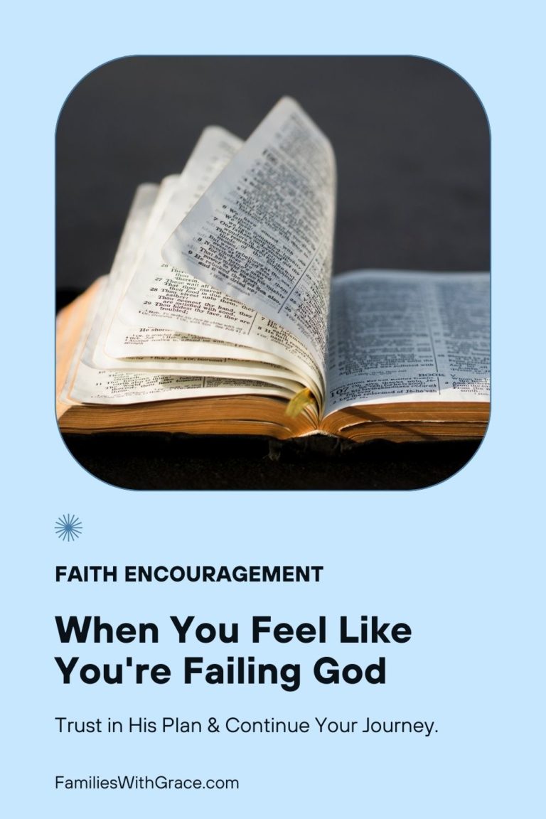 Encouragement for when you feel like you're failing God - Families With ...