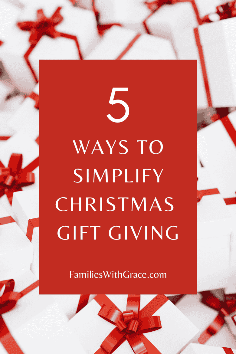 How to simplify Christmas gift giving - Families With Grace
