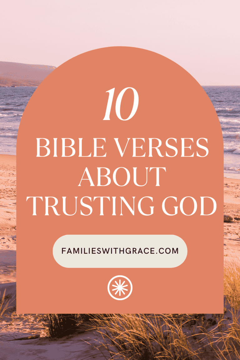 Bible verses about trusting God - Families With Grace