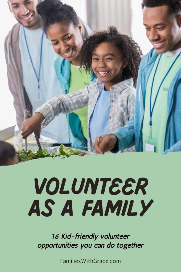 16 Volunteer ideas for families to do together - Families With Grace