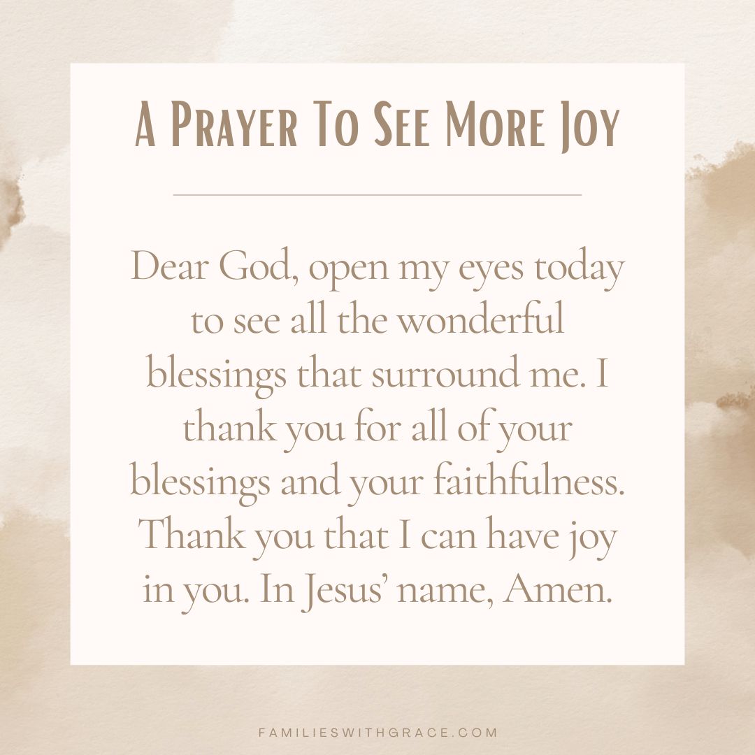 8 Prayers for joy for moms based on the Bible - Families With Grace